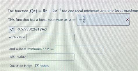 solved the function f x 6x 2x 1 ﻿has one local minimum and