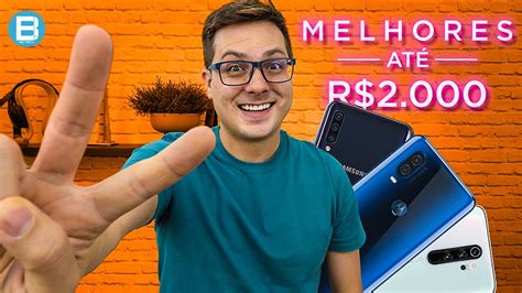 Os Melhores Smartphones At R Em Sele O Especial Do Be