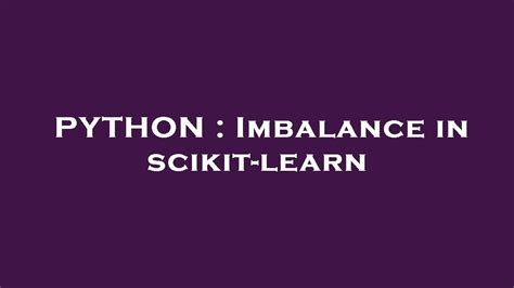 python imbalance in scikit learn youtube