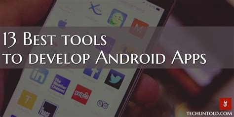 13 meilleurs outils pour développer des applications Android Infographie