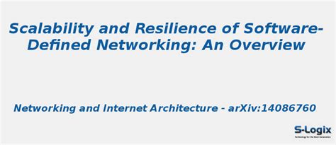 scalability and resilience of software defined networking s logix