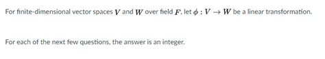solved for finite dimensional vector spaces v and w over