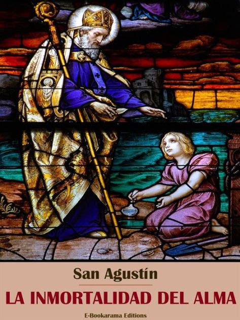 La inmortalidad del alma by San Agustín eBook Barnes Noble