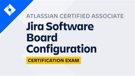 atlassian certified associate jira software board configuration atlassian