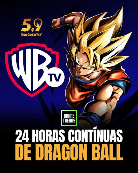 Gokú on Twitter WARNER TV CELEBRARÁ EL DÍA DE GOKU Warner alista un