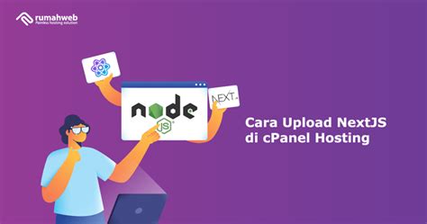 Cara Upload Nextjs Di Cpanel Hosting Rumahweb