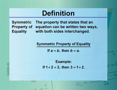 Definition Equation Concepts Symmetric Property Of Equality Media4Math