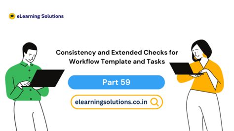 consistency and extended checks for workflow templates and tasks