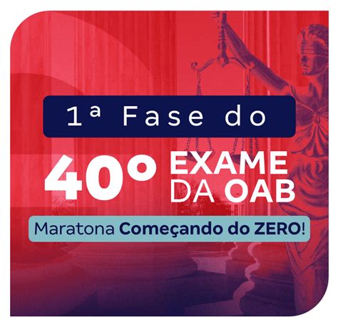 1ª fase do 40º Exame OAB