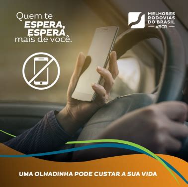 Rodovia Dos Tamoios Tem Campanha Que Alerta Sobre Os Perigos Do Uso Do