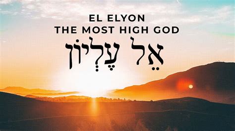 Sermon Note El Elyon The Most High God