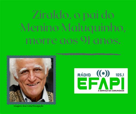 Ziraldo o pai do Menino Maluquinho morre aos 91 anos Rádio Efapi 105 1