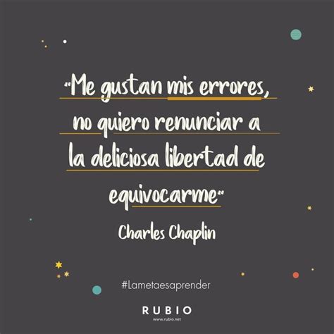 Me Gustan Mis Errores No Quiero Renunciar A La Deliciosa Libertad De
