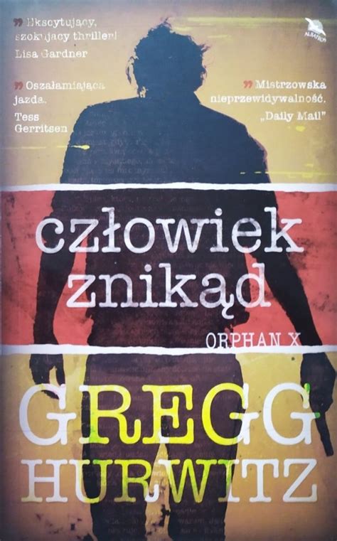 Gregg Hurwitz Człowiek znikąd Orphan X