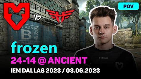 Csgo Pov Mouz Frozen Vs Heroic Ancient Iem Dallas Semi