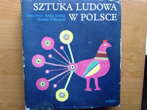 Sztuka Ludowa W Polsce Niska Cena Na Allegro Pl