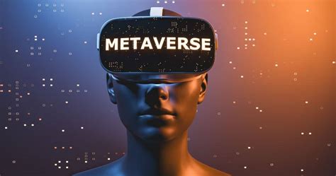 Unlocking The Metaverse Exploring The Future Potential Of An Evolving