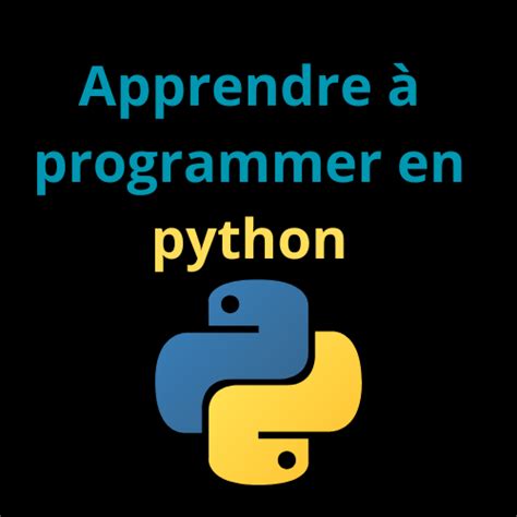 Les Bases De La Programmation En Python Nos Cours Gratuits