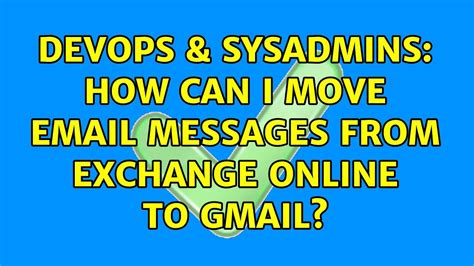 Devops Sysadmins How Can I Move Email Messages From Exchange Online