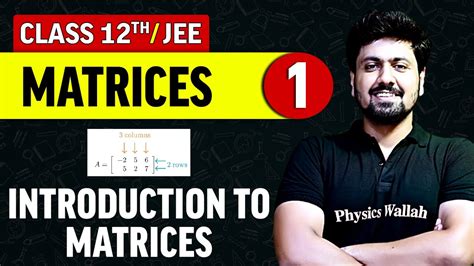 Matrices Introduction To Matrices Class Th Jee Youtube