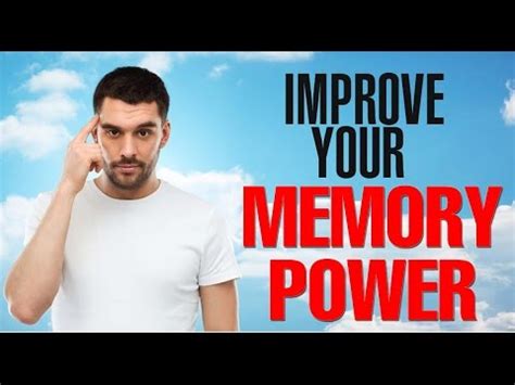 How To Improve Memory Power Concentration Retention