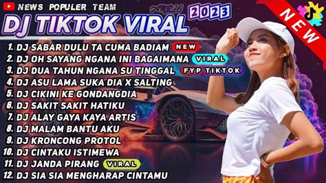 DJ TIKTOK TERBARU 2023 DJ SABAR DULU TA CUMA BADIAM X DJ OH SAYANG