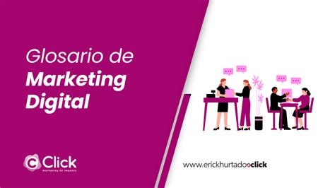 Glosario De Marketing Digital Agencia De Marketing Click