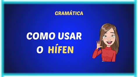 Como usar o hífen YouTube