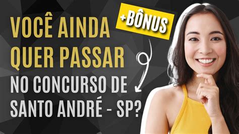 Como Ser Aprovado No Concurso De Santo Andr Sp Auxiliar De