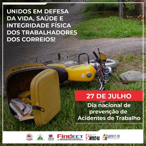 De Julho Dia Nacional De Preven O De Acidentes De Trabalho Findect