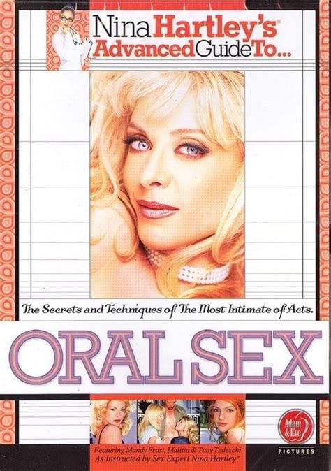 Nina Hartley S Advanced Guide To Oral Sex 1998 The Movie Database