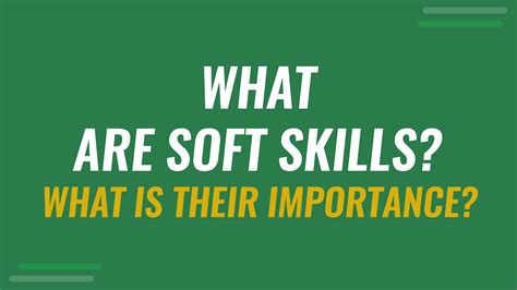 What Are Soft Skills And Why Are They So Important