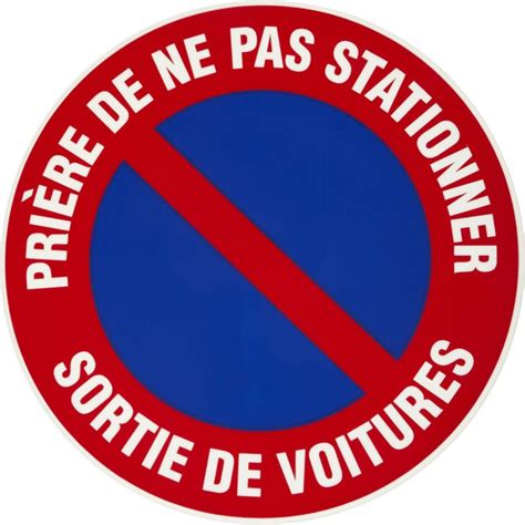 Panneau Interdiction De Stationner Toutes Les Informations Savoir