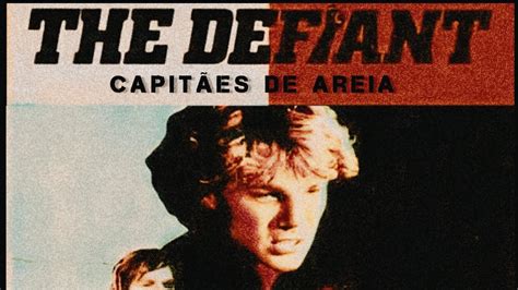 Capit Es De Areia The Defiant Leg Filme Completo Youtube