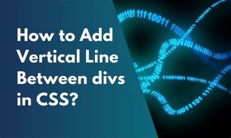 CSS How To Add Vertical Line Between Divs Life In Coding