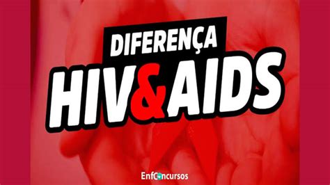HIV ou Aids Qual é a diferença Gappa Brotas Portal Oficial
