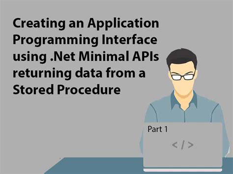 Creating An Application Programming Interface Using Net Minimal APIs