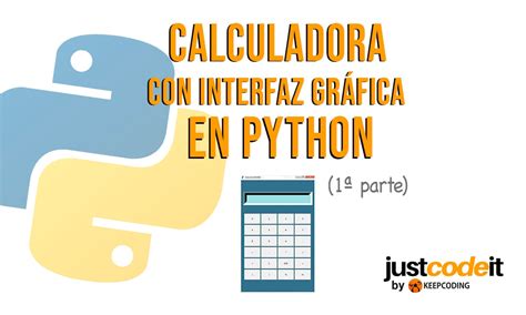 Calculadora En Python Con Interfaz Gr Fica Parte