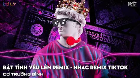 B T T Nh Y U L N R T M T Ng T V O Tai Em Remix Nh C Hot Tiktok Hi N
