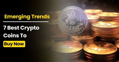 7 Best Crypto Coins To Buy Now In July 2024 New Cryptos With High