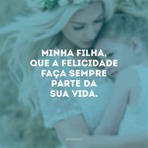 50 frases para filha pequena que irão demonstrar todo seu amor