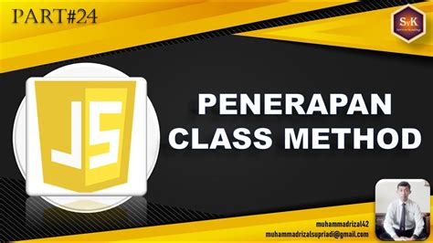 belajar javascript pemula part 24 penerapan class method youtube
