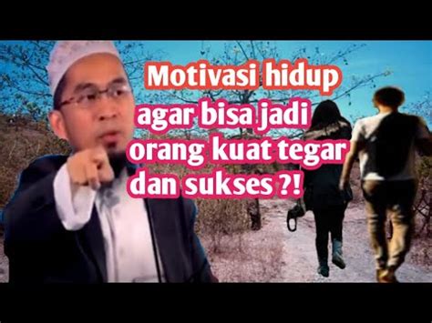 Motivasi Hidup Kuat Tegar Dan Dipermudah Menghadapi Segala Ujian Hidup