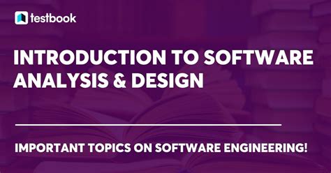 introduction to software analysis and design important topics on software engineering