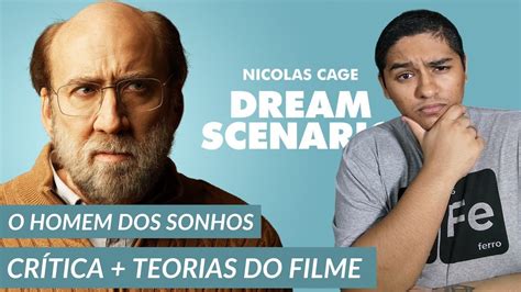 O Homem Dos Sonhos Cr Tica Teorias Do Novo Filme Da A Youtube