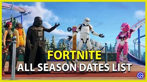Fortnite All Season Dates Start End In 2022 Season Dates