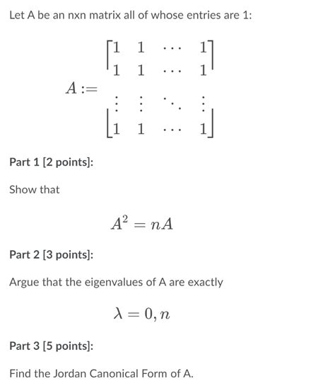 solved let a be an nxn matrix all of whose entries are 1 [1
