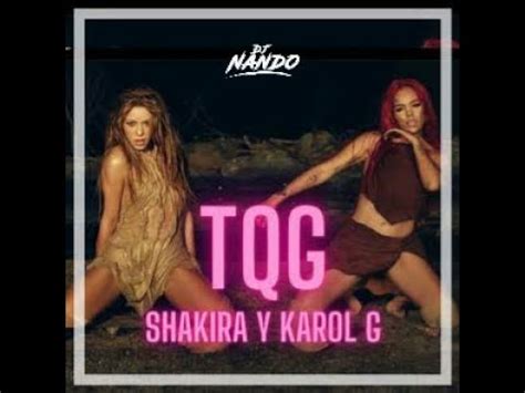 95 TQG Karol G Ft Shakira Pack 5 Vrs Ðj Nando YouTube