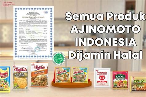 Hak Jawab PT Ajinomoto Indonesia Atas Berita MUI Rilis Daftar Bumbu