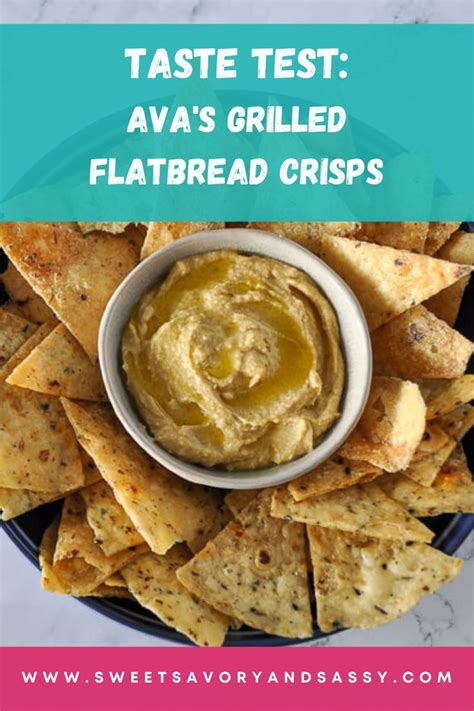 Taste Test Ava S Grilled Flatbread Crisps The New Best Friend Of